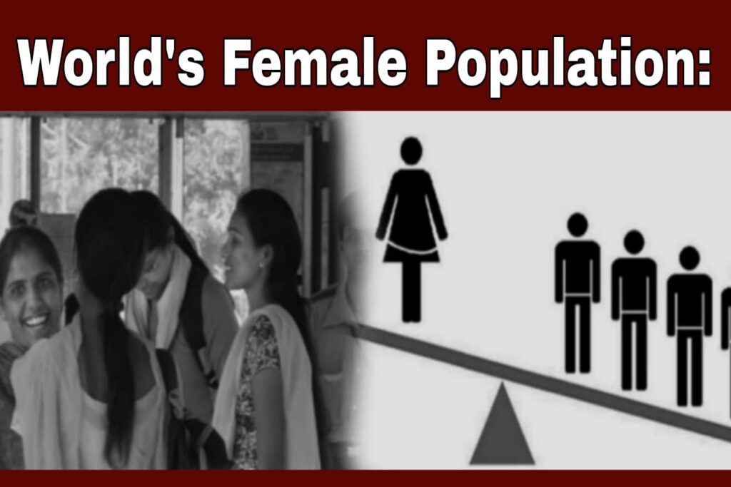 World’s Female Population: दुनिया के वो देश जहाँ महिलाओं की आबादी ...